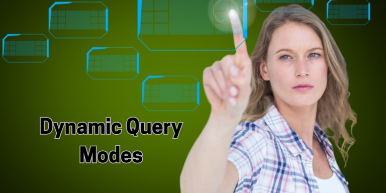 Understanding Dynamic Query Modes A Comprehensive Guide